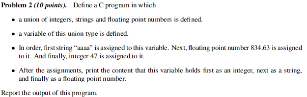 Solved Problem 2 (10 points). Define a C program in which • | Chegg.com