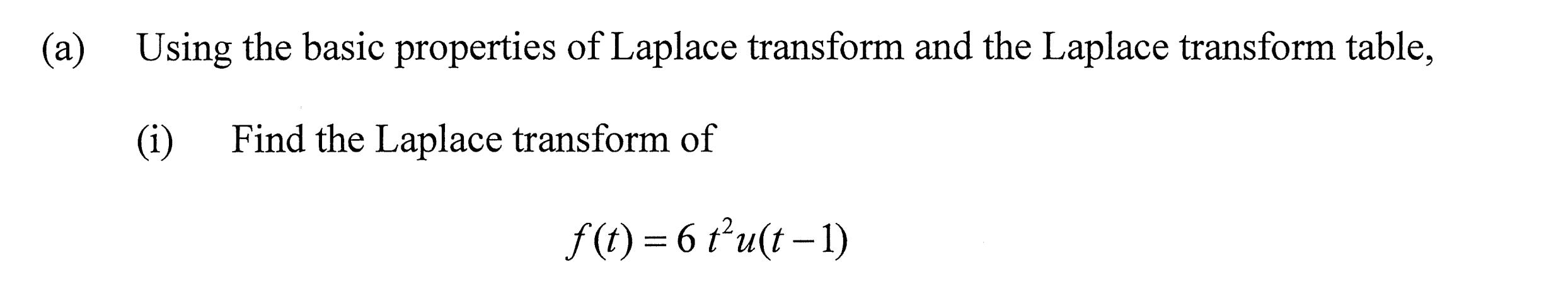 Solved (a) Using the basic properties of Laplace transform | Chegg.com