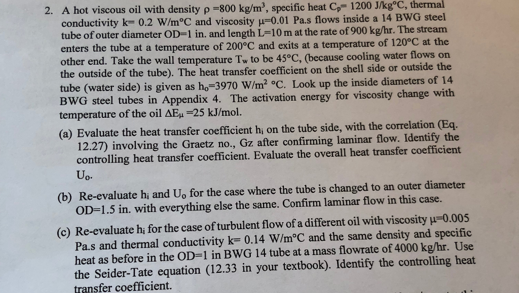 A hot viscous oil with density 800 kg/m^3, specific | Chegg.com