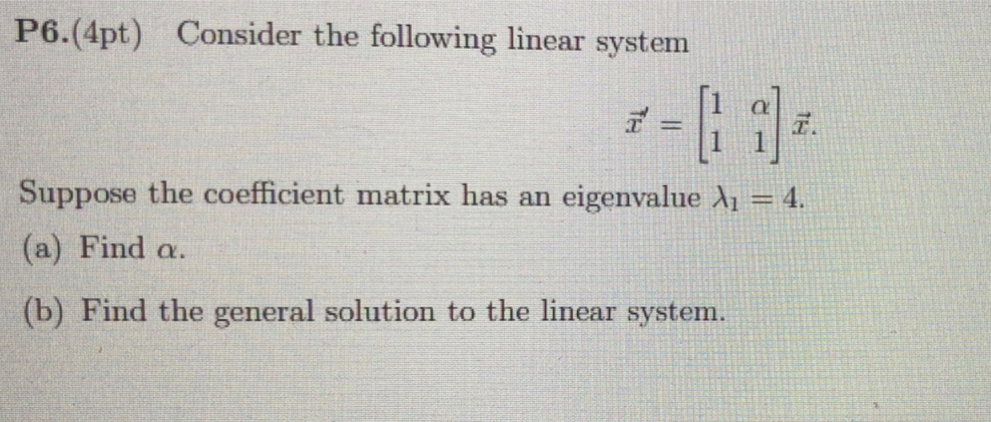 Solved P6.(4pt) Consider the following linear system T. | Chegg.com Solved P6.(4pt) Consider the following linear system T. | Chegg.com