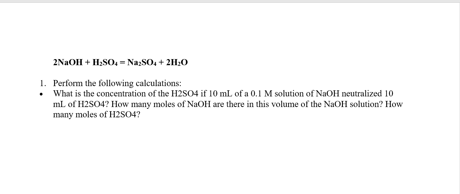 Solved 2NaOH + H2SO4 = Na2SO4 + 2H2O 1. Perform the | Chegg.com