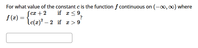 Solved For what value of the constant c ﻿is the function f | Chegg.com