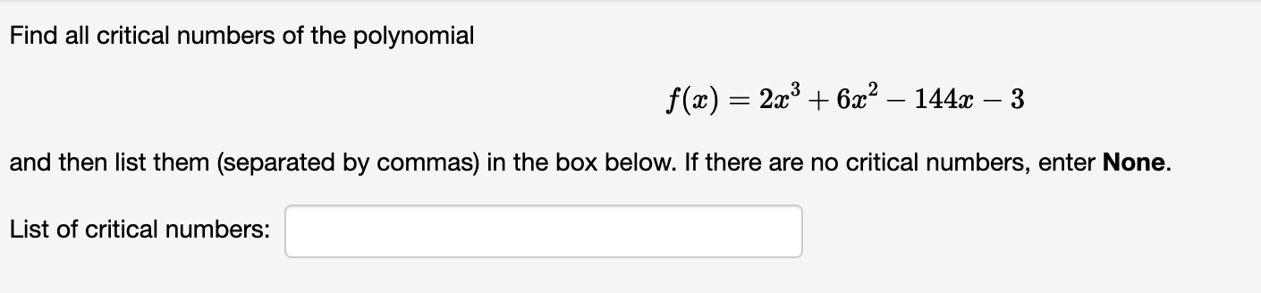 Solved Find all critical numbers of the polynomial | Chegg.com