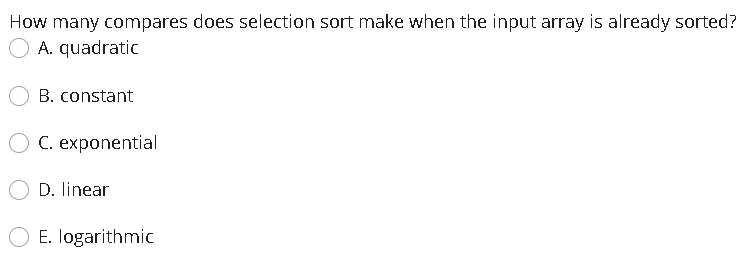 Solved How many compares does selection sort make when the | Chegg.com
