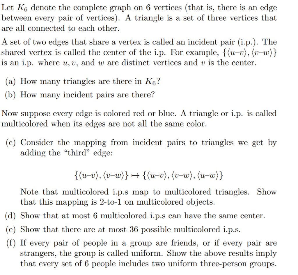 Solved Let K6 denote the complete graph on 6 vertices (that | Chegg.com