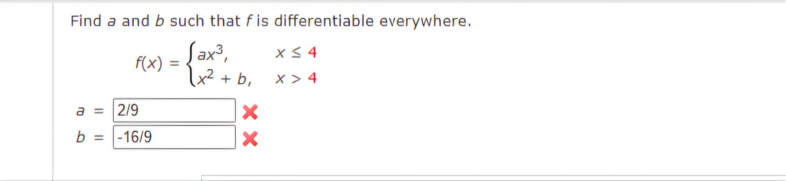 Solved Find a and b ﻿such that f is ﻿differentiable | Chegg.com