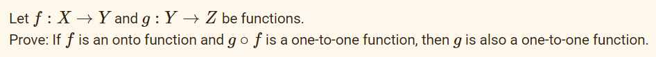 Solved Let f:X→Y and g:Y→Z be functions. Prove: If f is an | Chegg.com