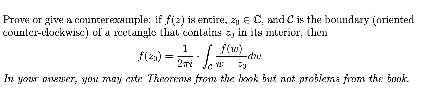 Solved Prove or give a counterexample: if f(z) is entire, zo | Chegg.com