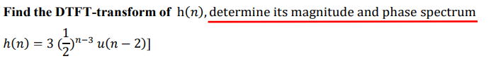 Solved Find the DTFT-transform of h(n), determine its | Chegg.com