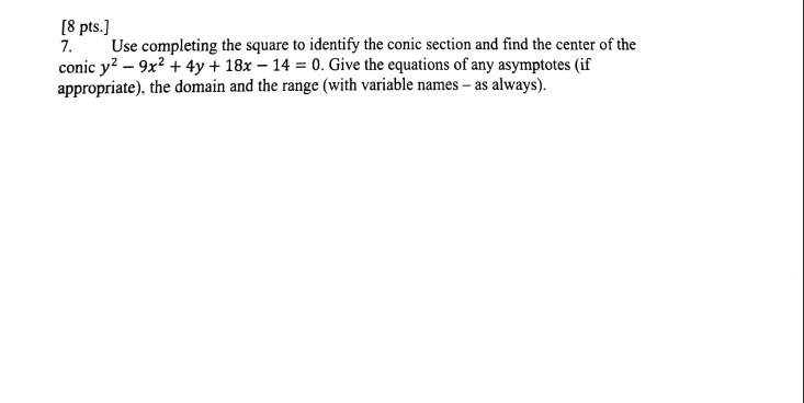 Solved [8 pts.] 7. Use completing the square to identify the | Chegg.com