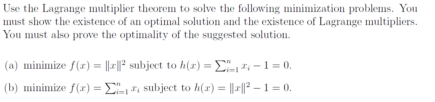 Solved Use the Lagrange multiplier theorem to solve the | Chegg.com