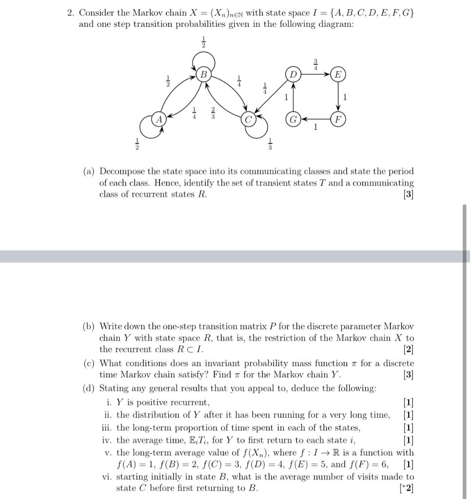 Solved 2. Consider the Markov chain X=(Xn)n∈N with state | Chegg.com