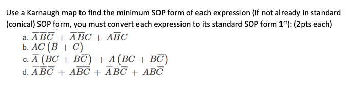 Solved Use a Karnaugh map to find the minimum SOP form of | Chegg.com