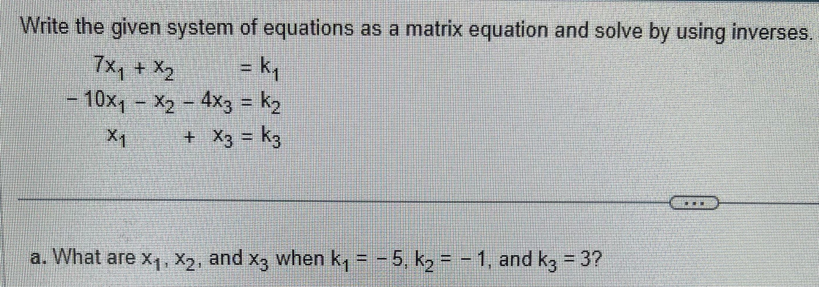 Solved Write the given system of equations as a matrix | Chegg.com