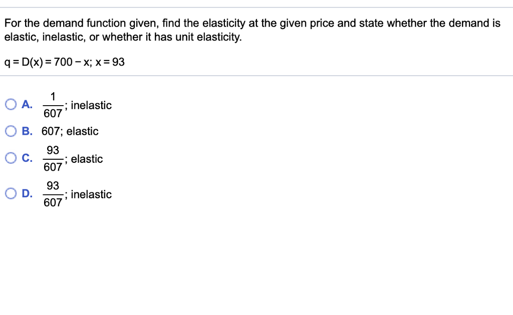 Solved For the demand function given, find the elasticity at | Chegg.com