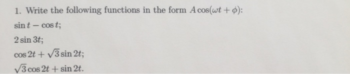 Solved I. Write the following functions in the form Acos(wt | Chegg.com