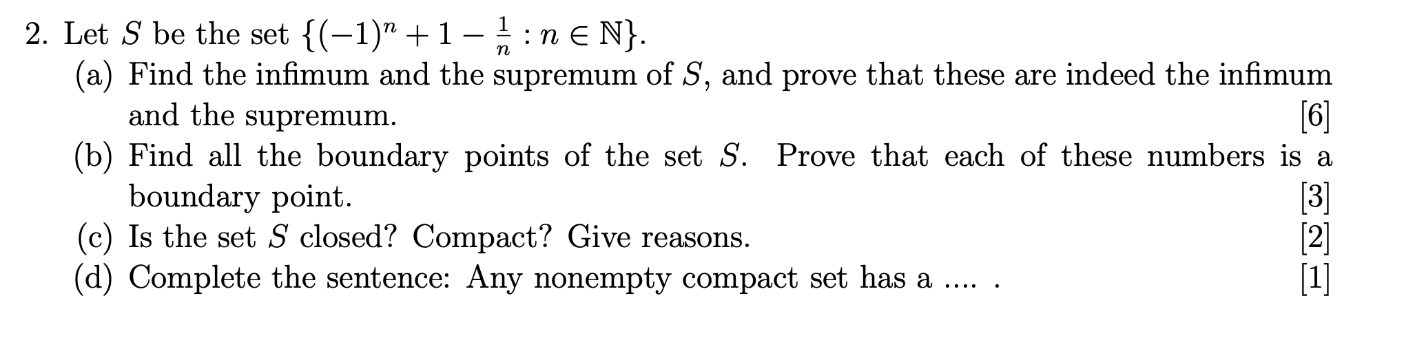Solved 2. Let S be the set {(-1)" +1 -1:n EN}. (a) Find the | Chegg.com