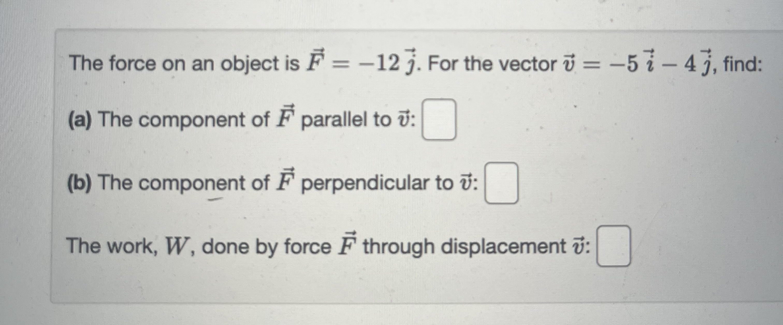Solved The force on an object is vec(F)=-12vec(j). ﻿For the | Chegg.com