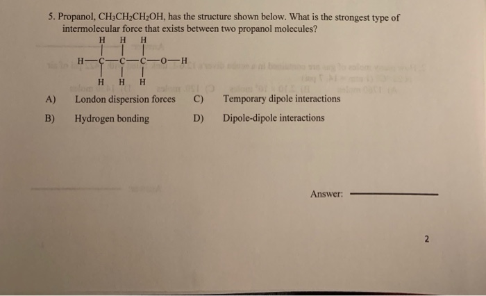 Solved 5. Propanol, CH3CH2CH2OH, has the structure shown | Chegg.com
