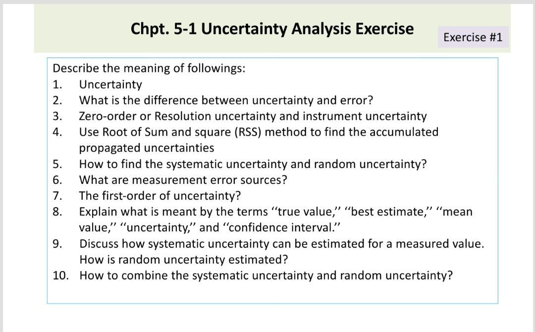 Solved Describe the meaning of followings: 1. Uncertainty 2. | Chegg.com