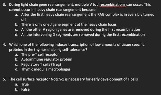 Solved 3. During light chain gene rearrangement, multiple V | Chegg.com