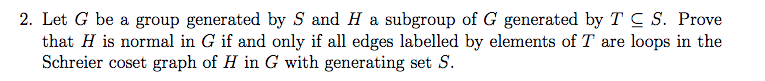 Solved Let G be a group generated by S and H a subgroup of G | Chegg.com