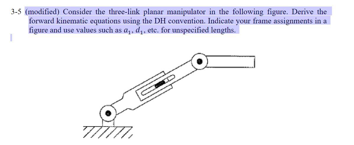 Solved −5 (modified) Consider the three-link planar | Chegg.com