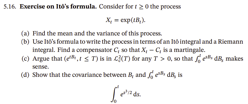 Solved 5.16. Exercise on Itô's formula. Consider for t≥0 the | Chegg.com