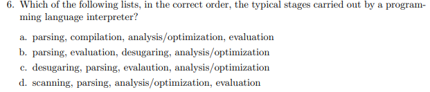 Solved 6. Which of the following lists, in the correct | Chegg.com