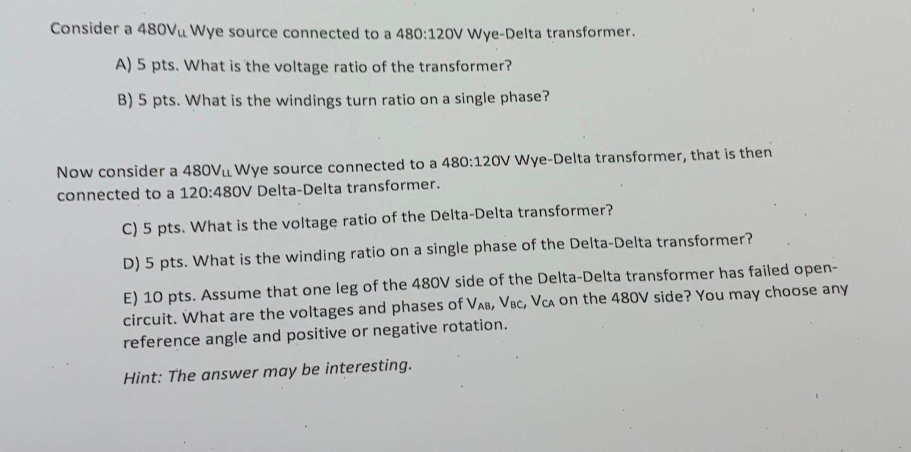 Solved Consider a 480V. Wye source connected to a 480:120V | Chegg.com