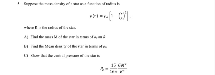 Solved Suppose the mass density of a star as a function of | Chegg.com