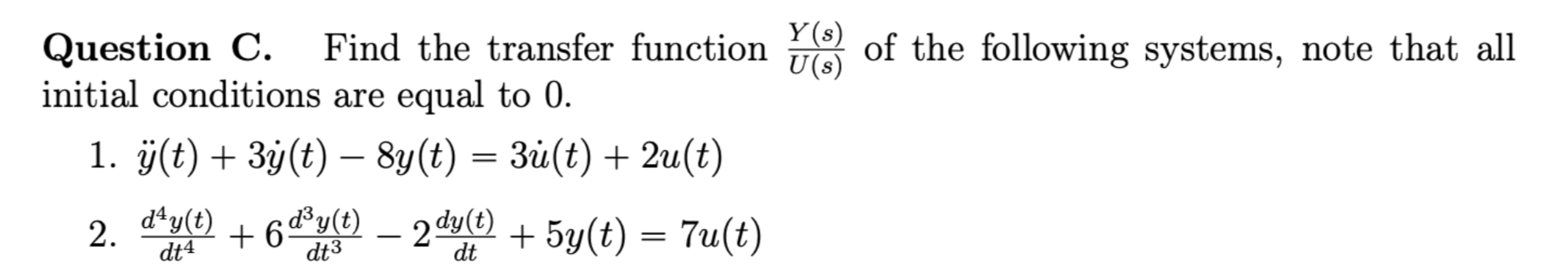 Solved Question C. Find the transfer function U(s)Y(s) of | Chegg.com