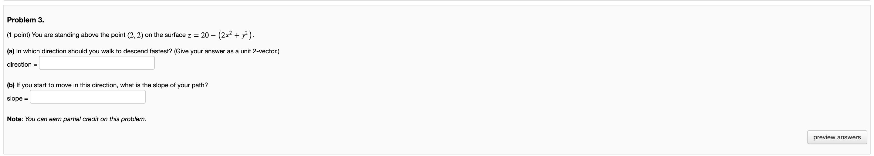 Solved Problem 3. (1 point) You are standing above the point | Chegg.com