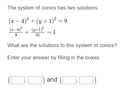 Solved The system of conics has two solutions. (x – 4)2 + | Chegg.com