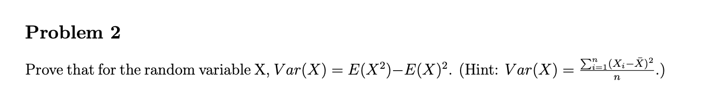 Solved Problem 2 Prove that for the random variable | Chegg.com