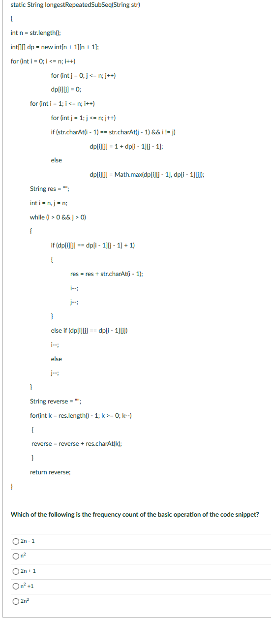 Solved static String longestRepeatedSubSeq(String str) { int | Chegg.com