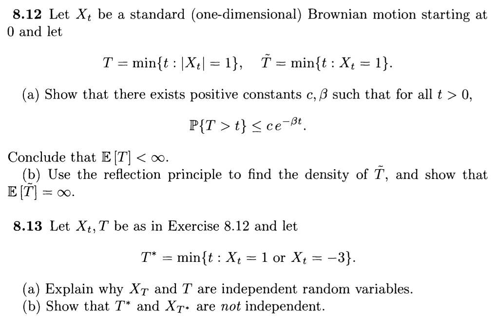 Solved 8.12 Let Xt be a standard (one-dimensional) Brownian | Chegg.com