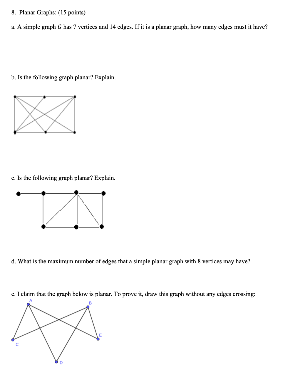 Solved a. A simple graph G has 7 vertices and 14 edges. If | Chegg.com
