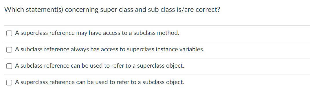 Solved Which statement(s) concerning super class and sub | Chegg.com