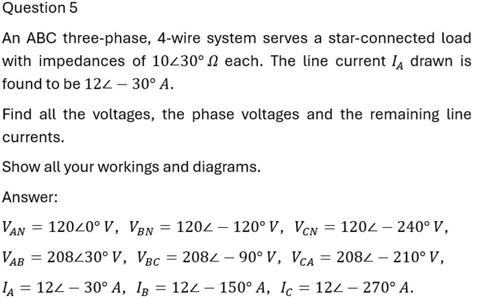 Solved Question 5An ﻿ABC three-phase, 4 -wire system serves | Chegg.com