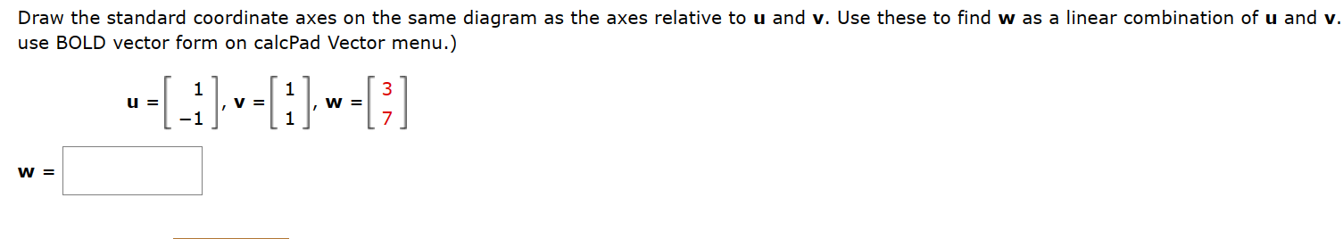 Solved Draw the standard coordinate axes on the same diagram | Chegg.com