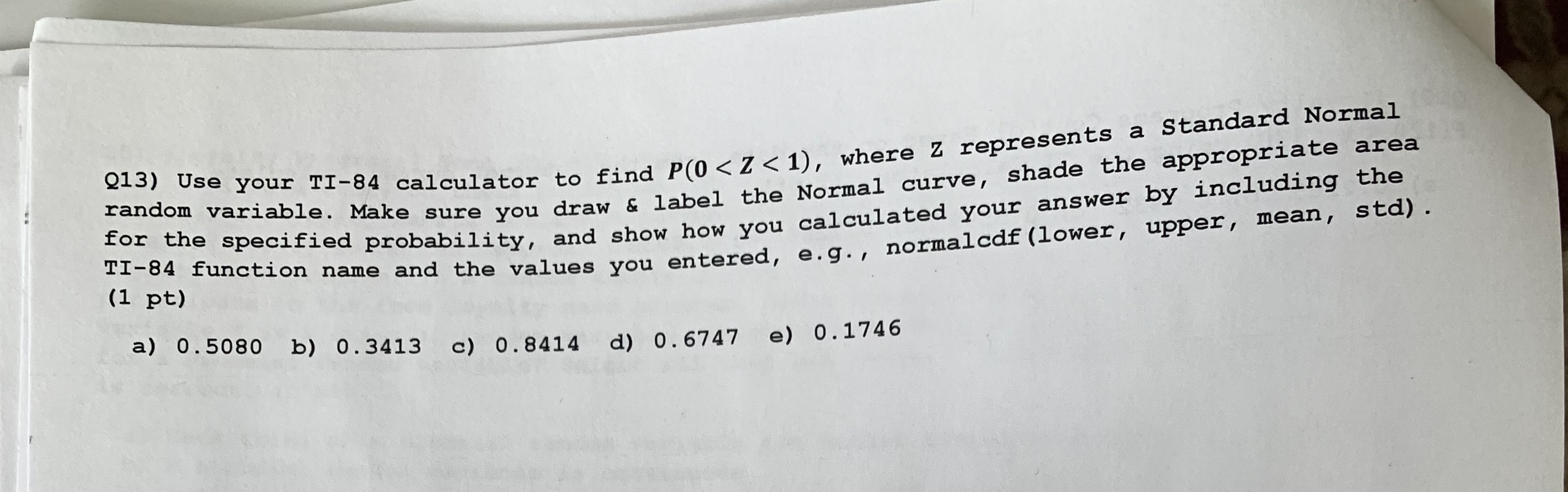 Solved Q13) Use your TI-84 calculator to find P(0 | Chegg.com