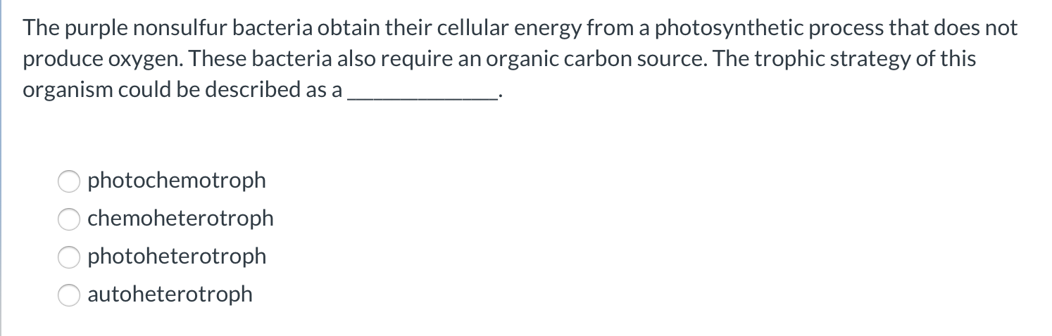 Solved a The purple nonsulfur bacteria obtain their cellular | Chegg.com