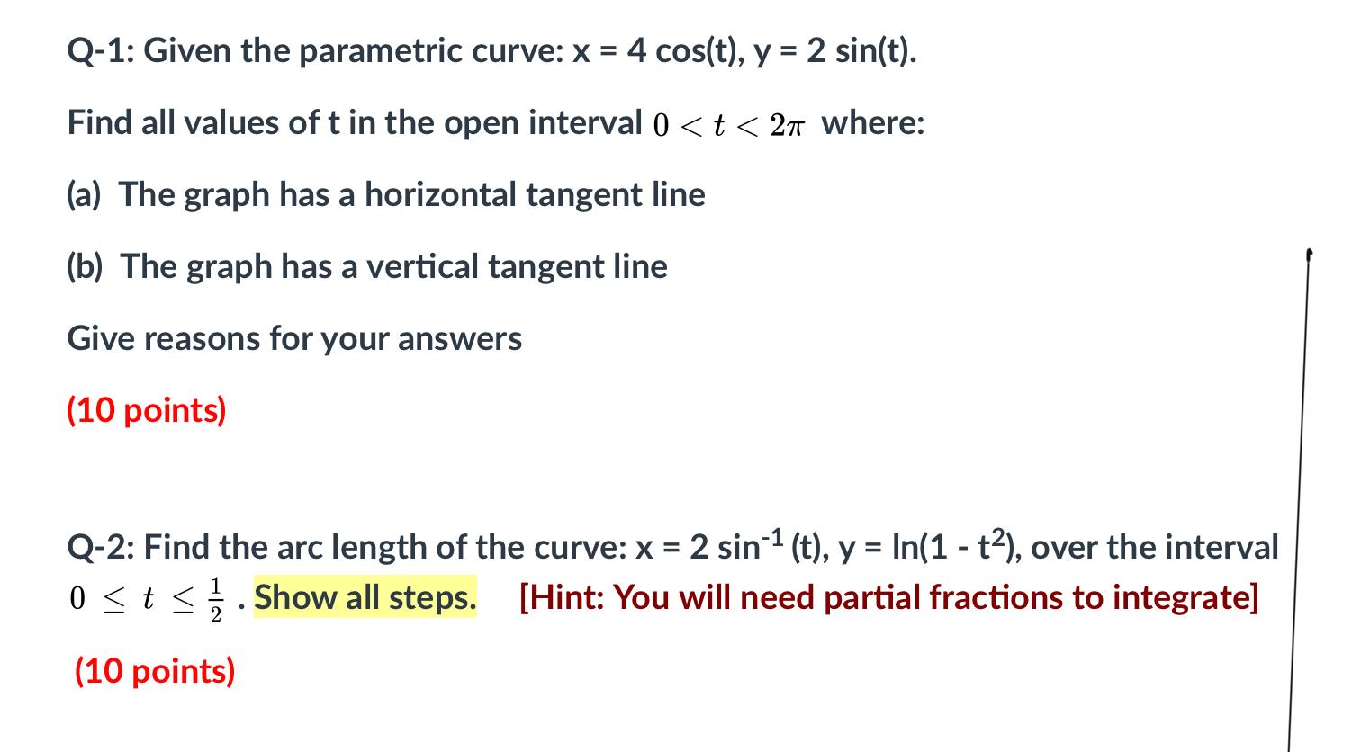 Solved Q-1: Given the parametric curve: x = 4 cos(t), y = 2 | Chegg.com