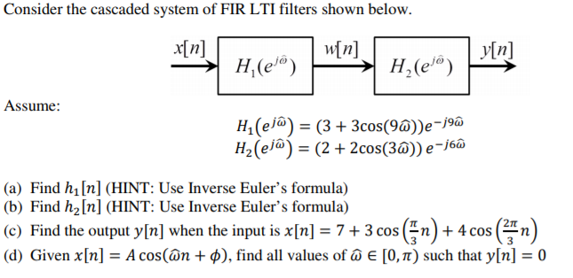 Solved Consider the cascaded system of FIR LTI filters shown | Chegg.com