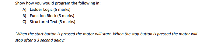Solved Show how you would program the following in: A) | Chegg.com