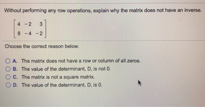 Solved Without performing any row operations, explain why | Chegg.com
