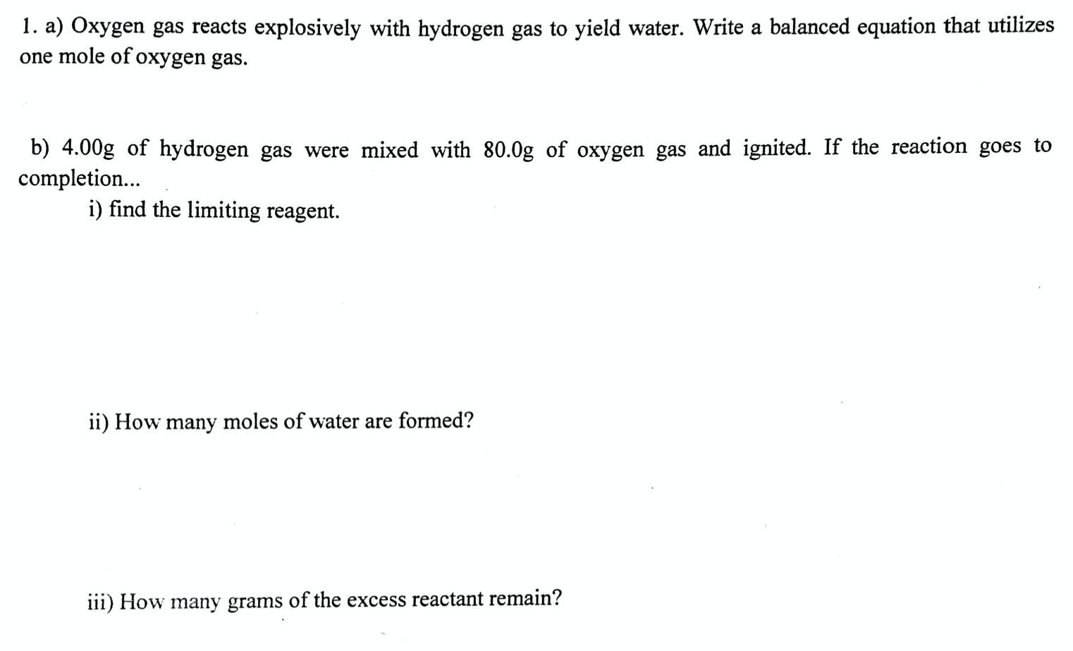 Solved 1. a) Oxygen gas reacts explosively with hydrogen gas | Chegg.com