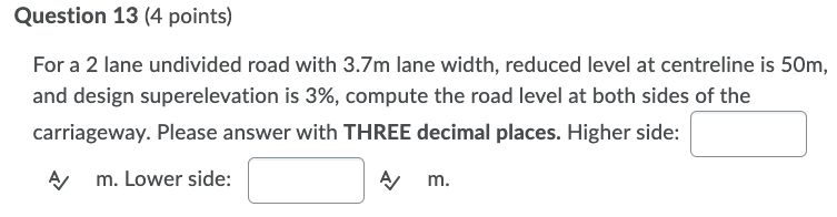 Solved Question 13 (4 points) For a 2 lane undivided road | Chegg.com