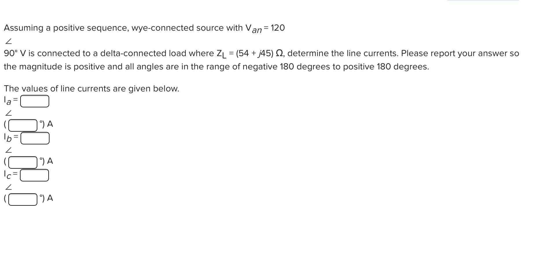 Solved Assuming a positive sequence, wye-connected source | Chegg.com